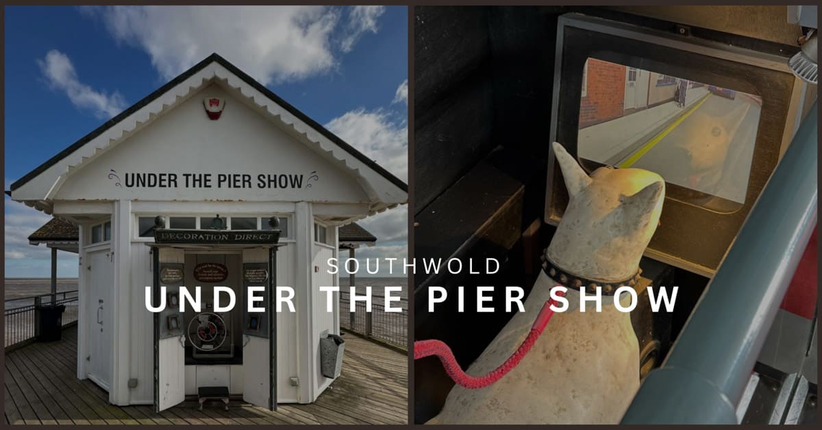 THE UNDER THE PIER SHOW: Southwold Pier
